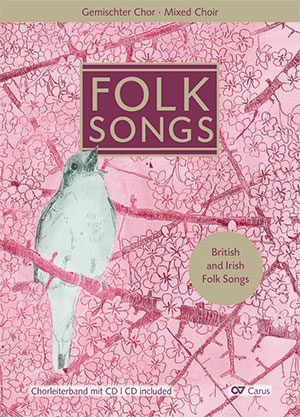 Folk Songs - Chornoten bequem online kaufen | Carus-Verlag